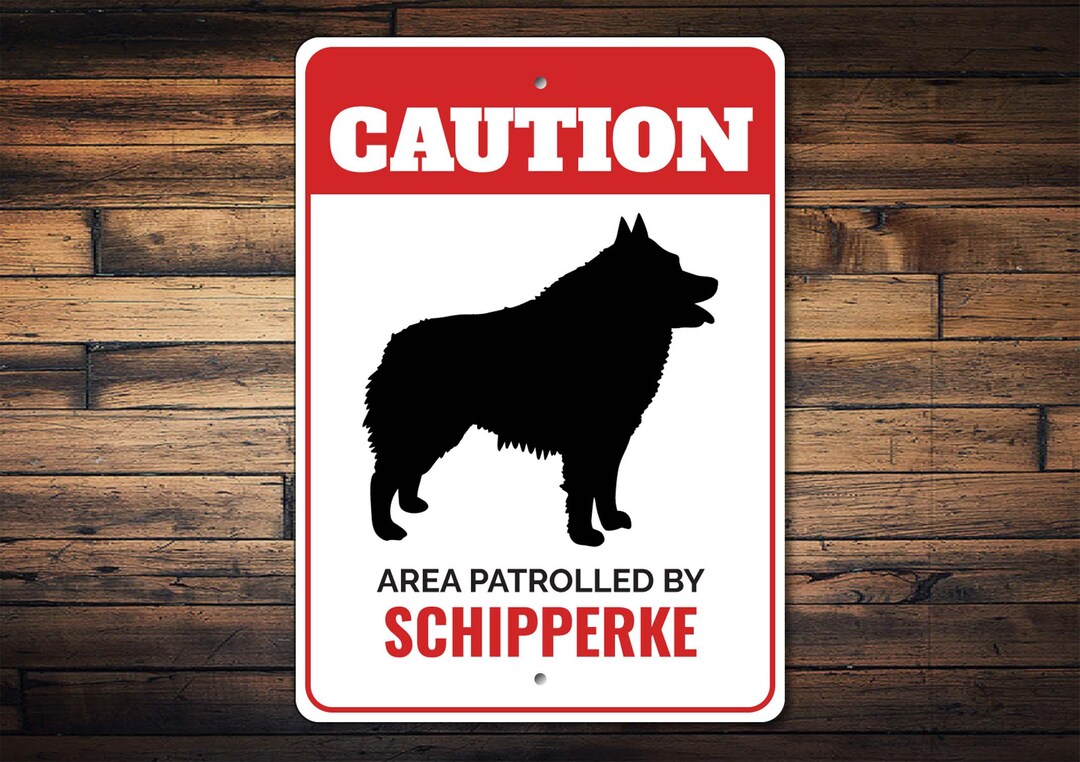 Schipperke Dog Sign, Caution Dog Sign, Schipperke Lover, Dog Breed ...