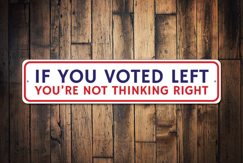 Funny Republican Sign Political Humor Sign Politician Gift - Etsy