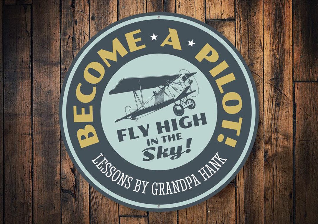 Become A Pilot Sign, Fly High Sign, Sign for Airport, Terminal ...