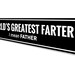 Worlds Greatest Farters, Greatest Farter Sign, Sign for Father, Funny ...