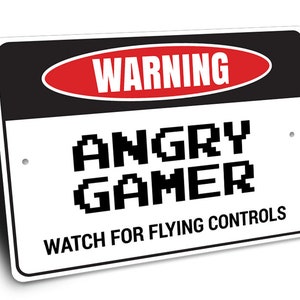 Angry Gamer Sign, Warning Pro Gamer, Flying Controller, Love Gaming ...