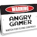 Angry Gamer Sign, Warning Pro Gamer, Flying Controller, Love Gaming ...