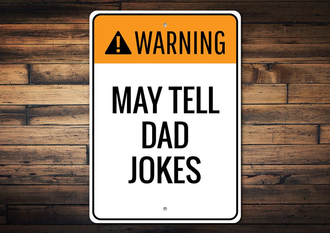 Run Dad Jokes Ahead, Dad Joke Decor, May Tell Dad Jokes, Warning Dad ...