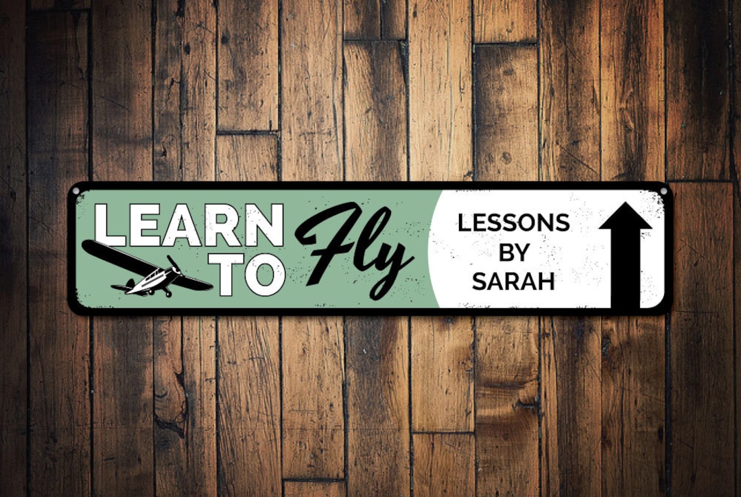 Learn to Fly Sign, Personalized Flying Lessons by Custom Pilot Name ...