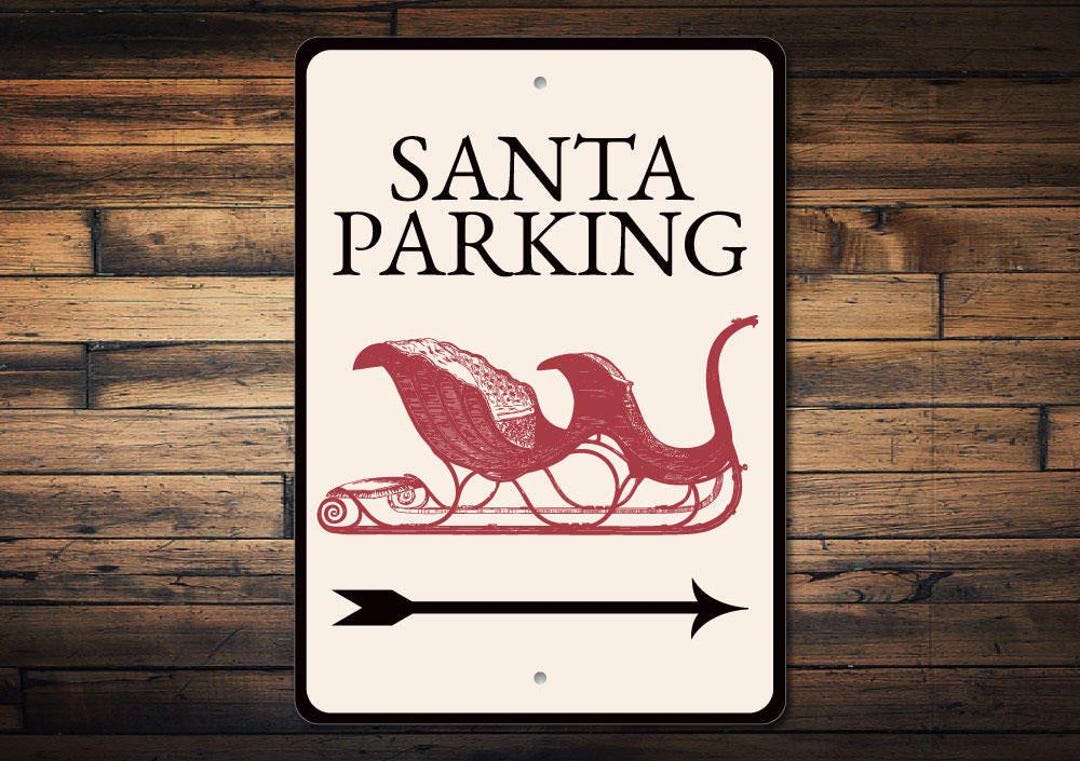 Santa Parking Sign, Santa Sled Decor, Santa Sled Sign, Parking Arrow ...