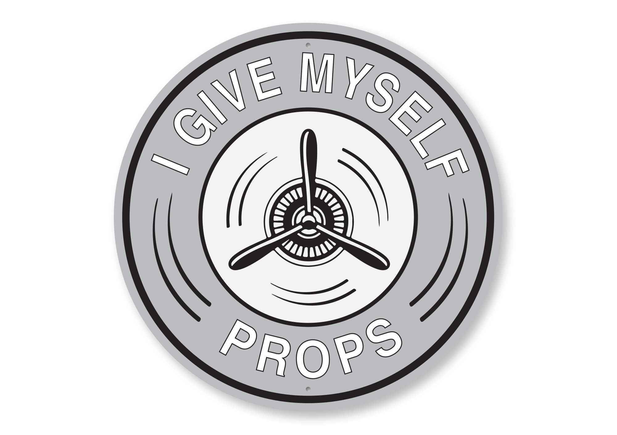Give Myself Props Sign Funny Airplane Sign Humor Pilots | Etsy