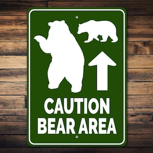 Caution Bear Area Sign, Bear Caution Sign, Caution Sign, Bear Zone ...