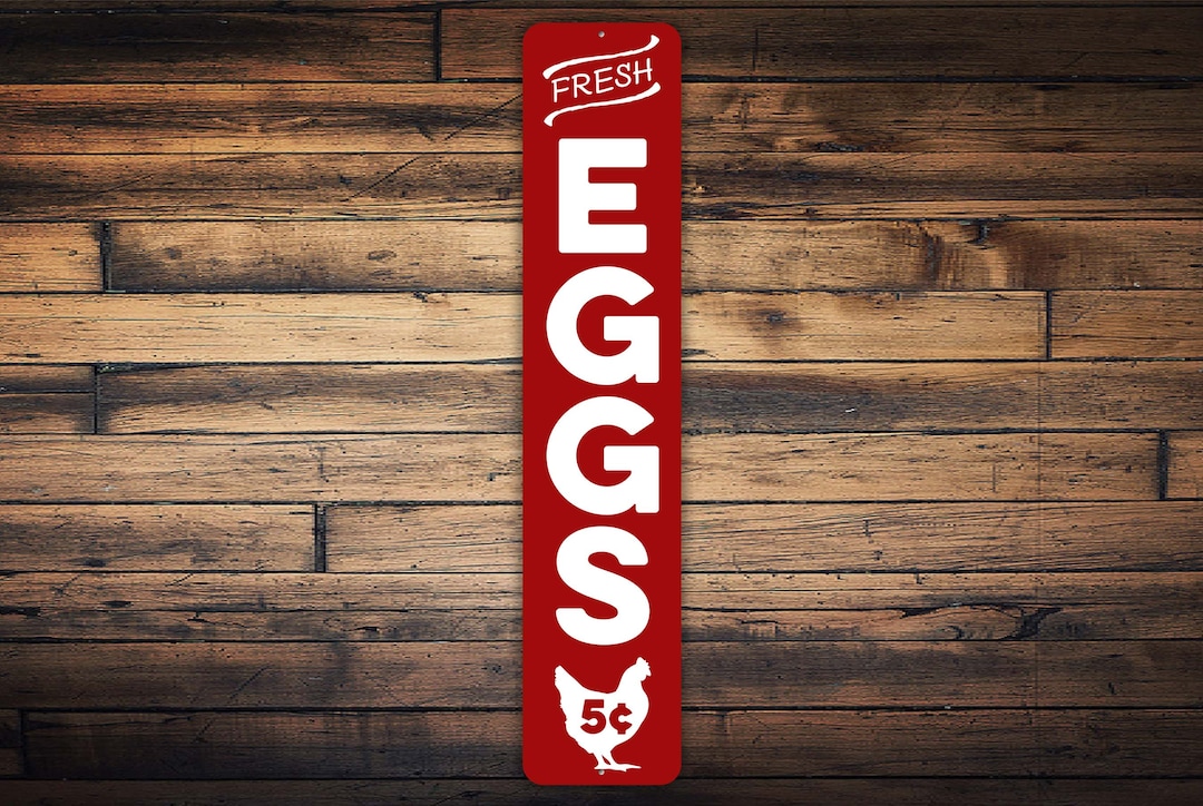 Fresh Eggs Sign, Chicken Eggs Sale, Farmhouse Sign, Vertical Metal Sign ...