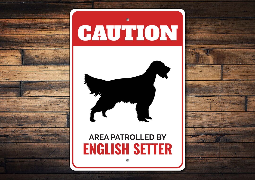 English Setter Sign, Caution Dog Sign, English Setter Owner, Dog Breed ...
