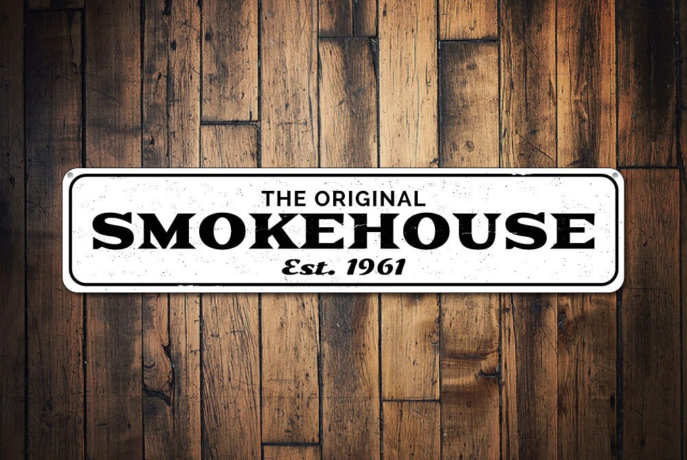 Original Smokehouse Sign Personalized Established Date Year | Etsy