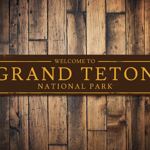 Welcome to Grand Teton National Park Wood Sign Personalized - Etsy