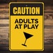 Adults Drinking Sign, Caution Adults, Adult Drinking, Drink Caution ...