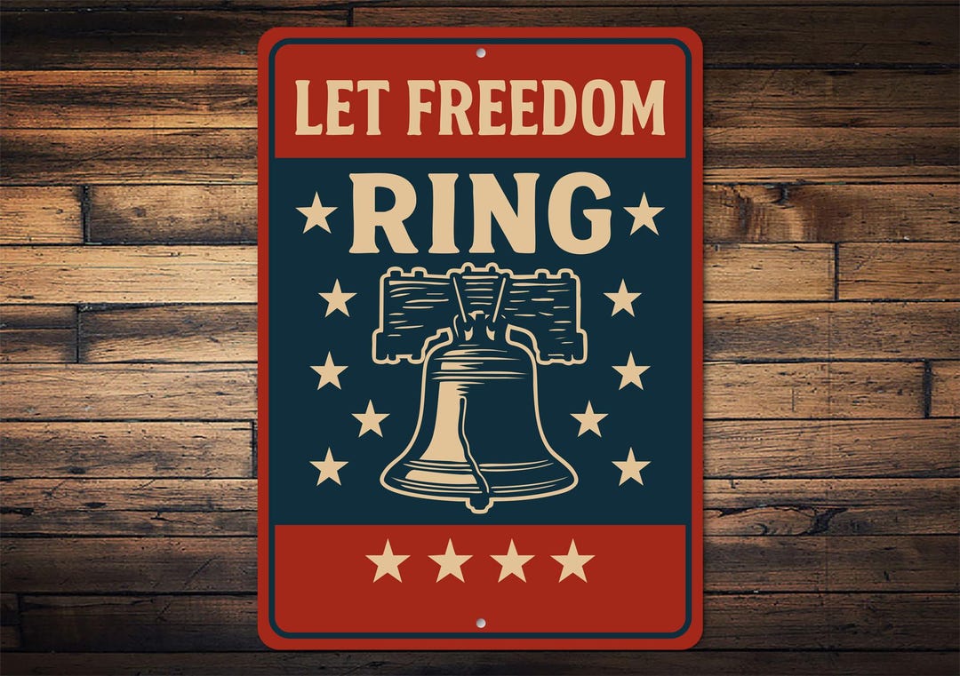 Let Freedom Ring Sign, Patriotic Wall Sign, 4th of July Sign, USA Home ...