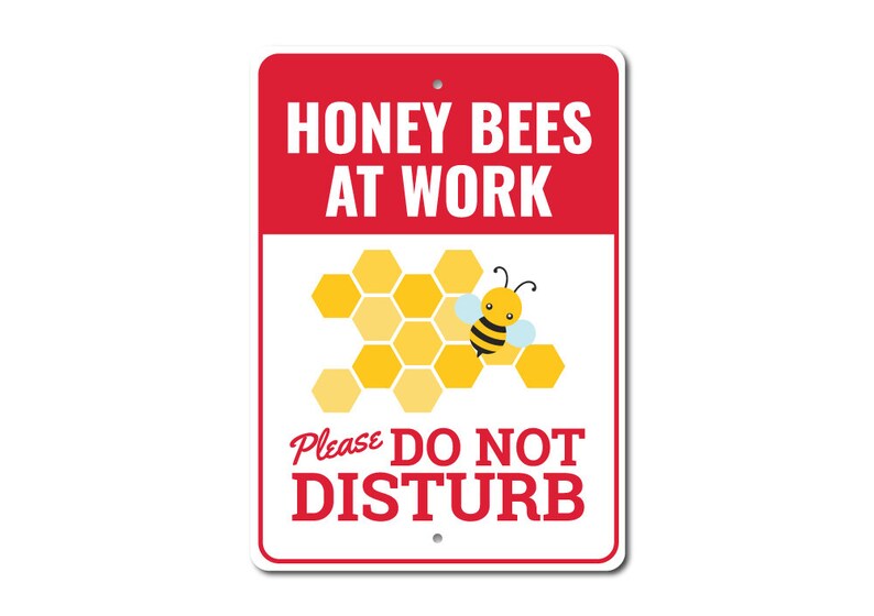 Honey Bees at Work Caution Bee Sign Do Not Disturb Sign Bee | Etsy