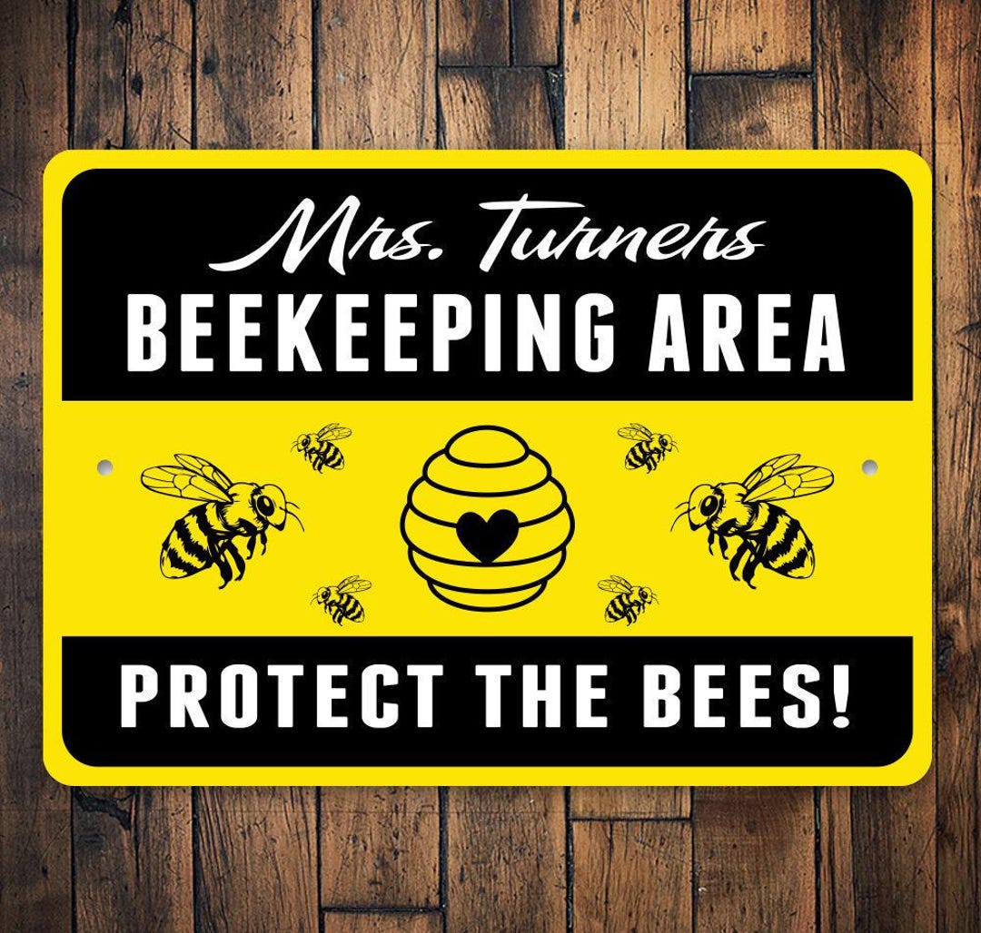 Protect the Bees Sign, Custom Bee Sign, Bee Keeper, Custom Bee Keeper ...