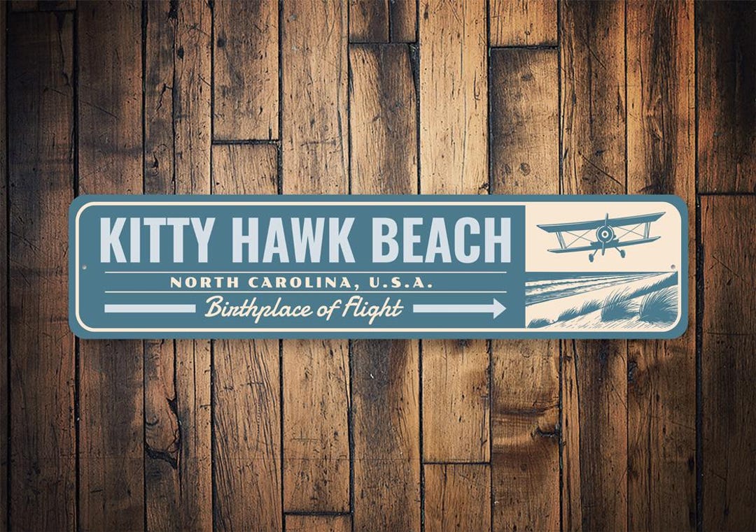 Kitty Hawk Beach Sign, Birthplace of Flight, Directional Sign, North ...