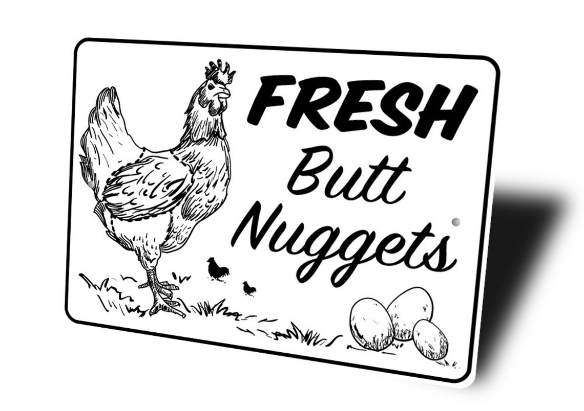 Butt Nugget Sign Funny Egg Sign Funny Chicken Sign Chicken | Etsy