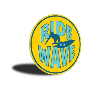 Ride the Wave Sign, Wave Riding, Surf Wave Sign, Surfers Decor, Surf ...