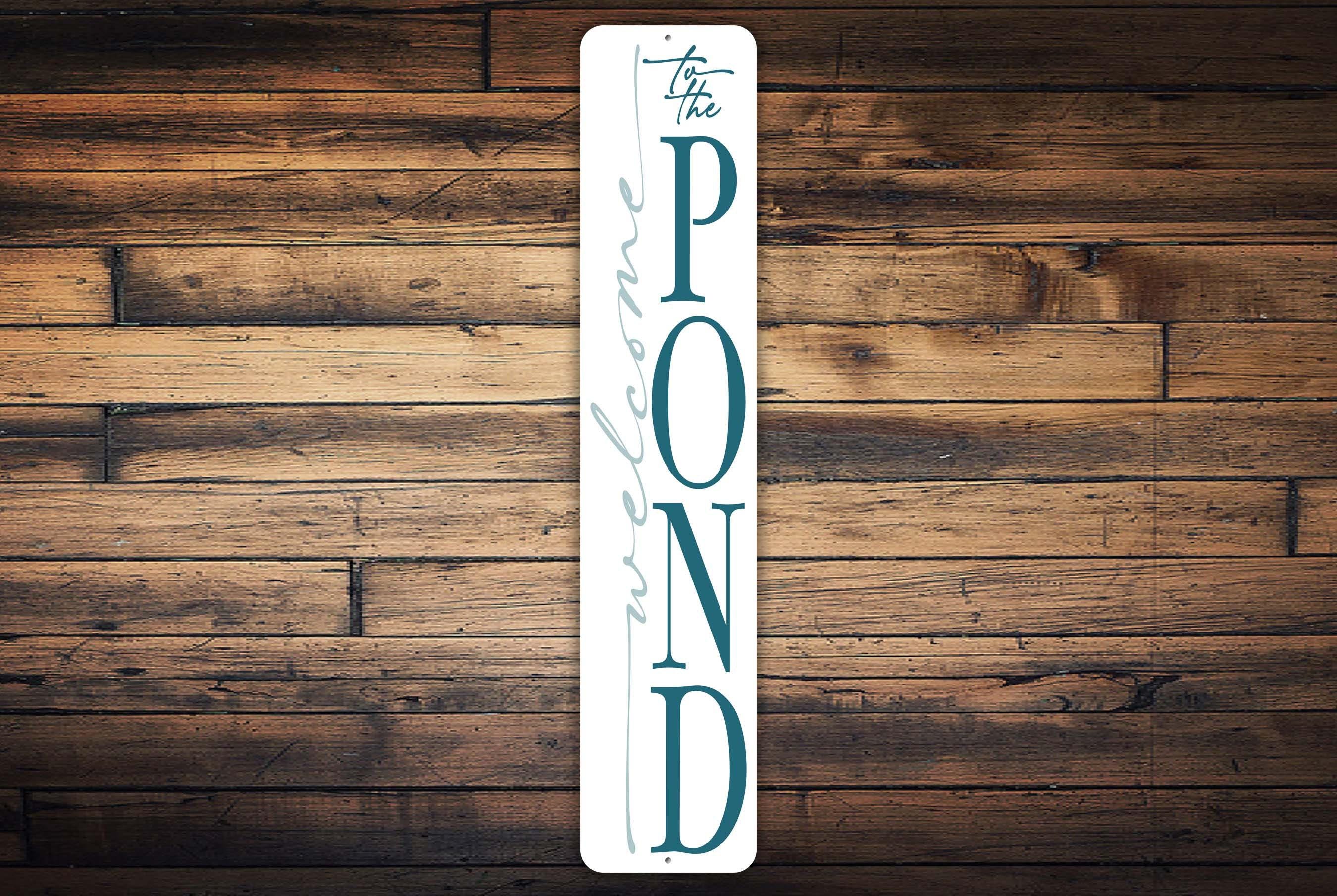 Welcome to the Pond Sign, Pond Welcome Sign, Pond Decorations, Pond ...