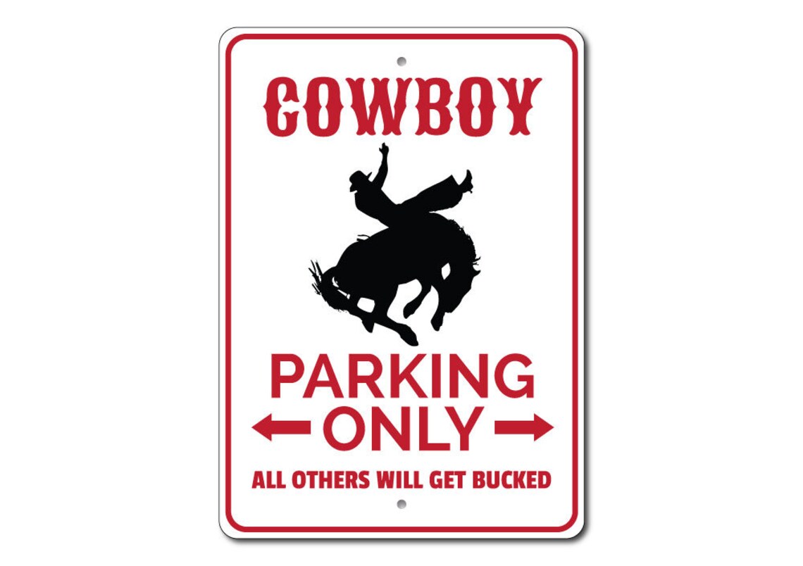 Cowboy Parking Sign Cowboy Gift Cowboy Decor Cowboy Sign - Etsy