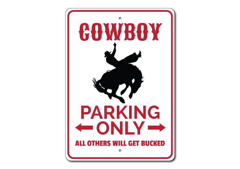 Cowboy Parking Sign Cowboy Gift Cowboy Decor Cowboy Sign - Etsy