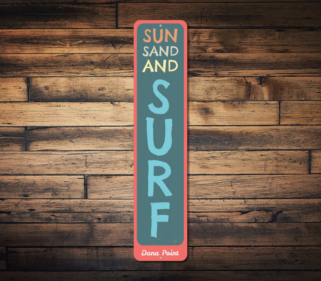 Sun Sand and Surf Vertical Sign, Custom Favorite Beach Name Sign, Ocean ...