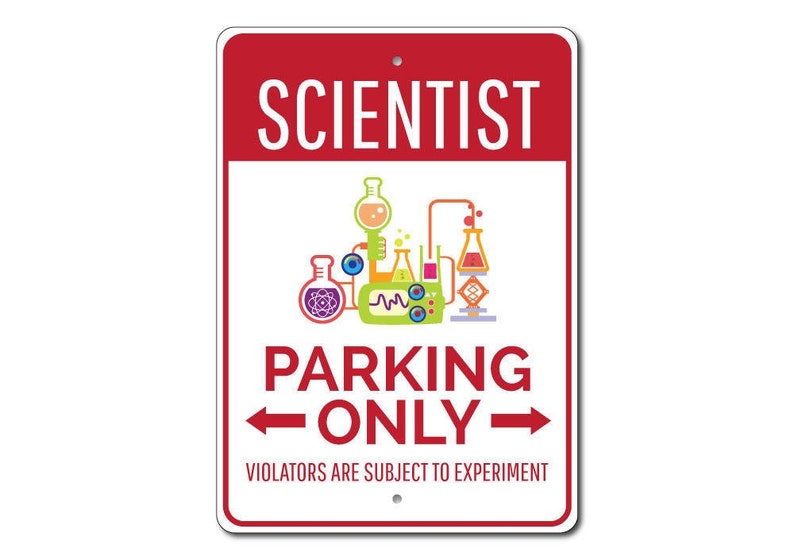 Scientist Parking Sign Scientist Sign Scientist Gift for | Etsy