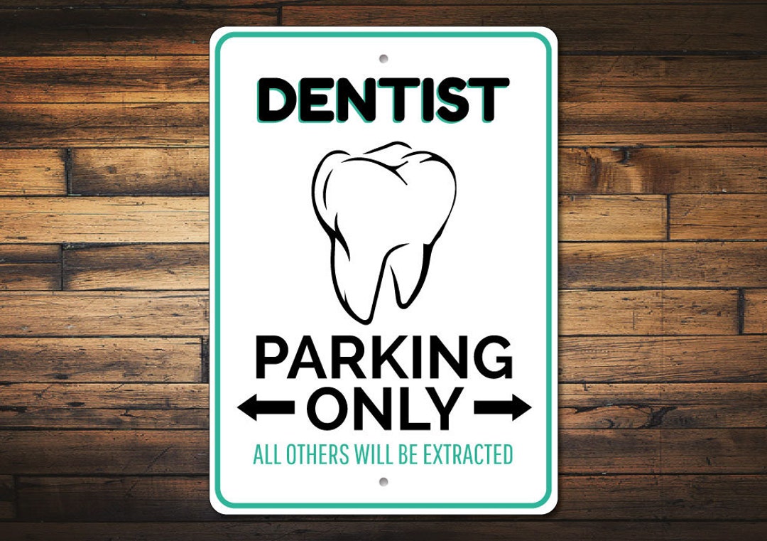 Dentist Gift, Dentist Parking Sign, Dentist Office Decor, Dentist Sign ...