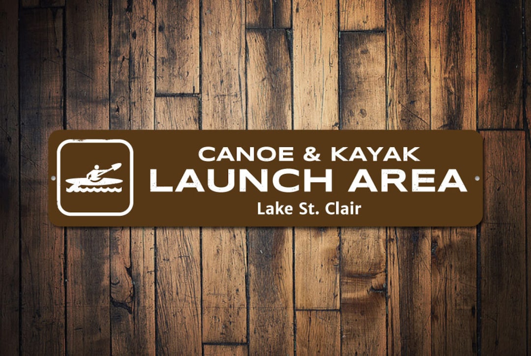 Canoe & Kayak Launch Area Sign, Custom Lake Lover Location Name Gift ...