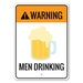 Men Drinking Sign, Men Drinking Decor, Drink Warn Sign, Warning Decor ...