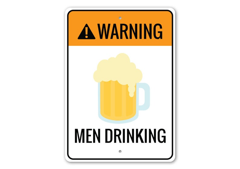 Men Drinking Sign Men Drinking Decor Drink Warn Sign | Etsy