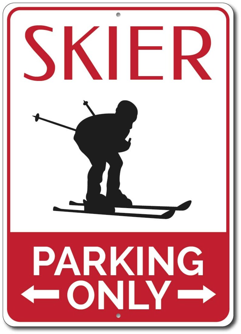 Skier Parking Sign Ski Sign Gift for Skier Snow Bunny Gift | Etsy