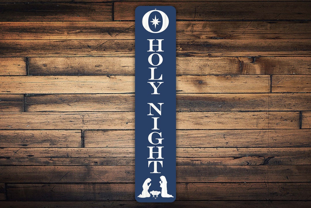 O Holy Night Sign, Christmas Porch Sign, O Holy Night Decor, O Holy ...