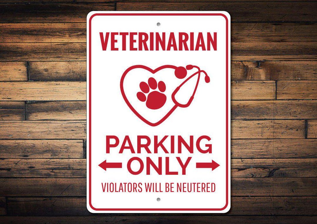 Veterinarian Parking Sign, Veterinarian Sign, Vet Parking Sign ...