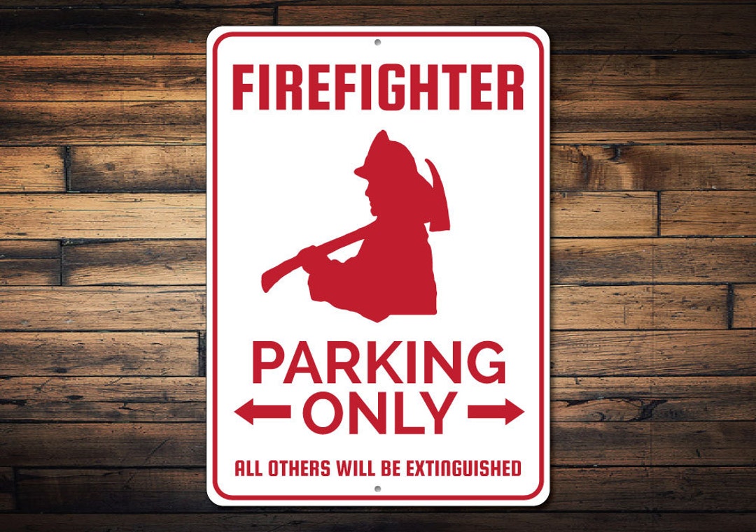 Firefighter Parking Sign, Firefighter Sign, Gift for Fireman, Fireman ...