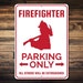 Firefighter Parking Sign Firefighter Sign Gift for Fireman - Etsy