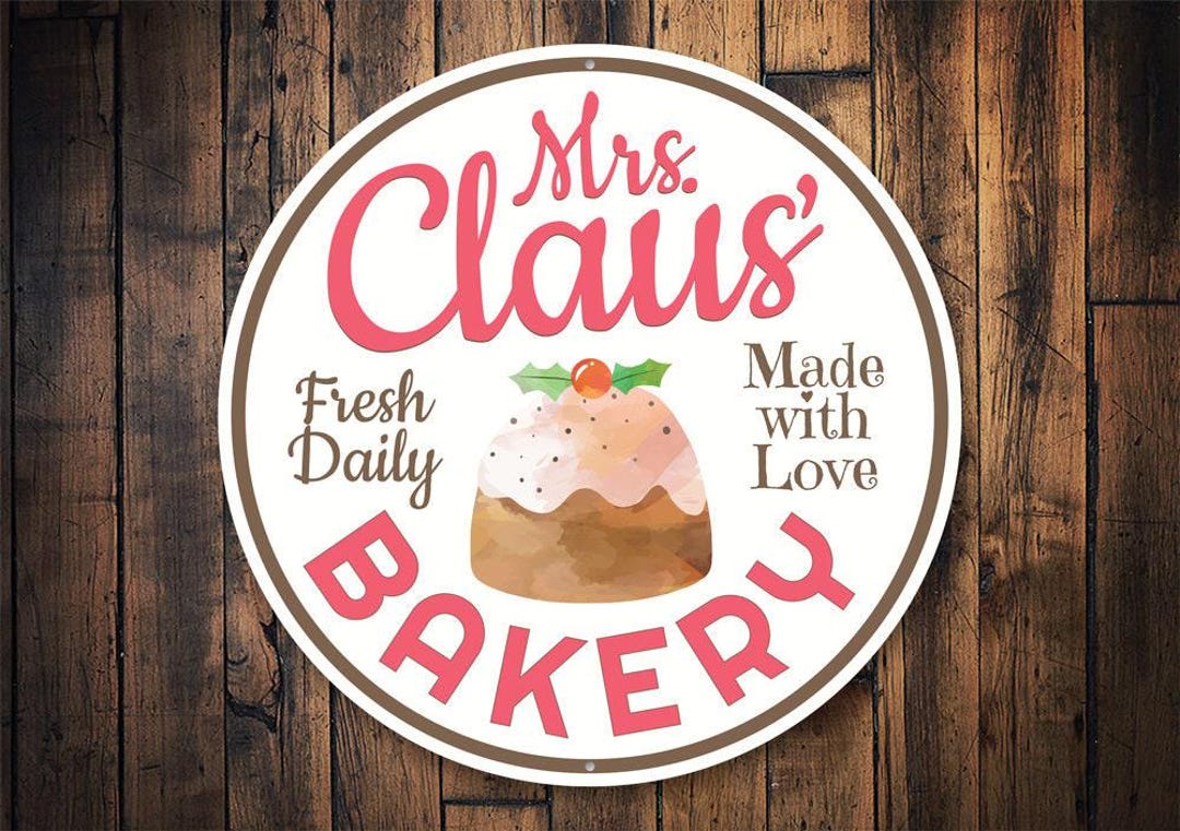 Mrs. Claus Bakery Sign, Metal Round Bake Shop Decor, Christmas Baking ...