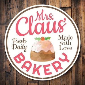 Mrs. Claus Bakery Sign, Metal Round Bake Shop Decor, Christmas Baking ...