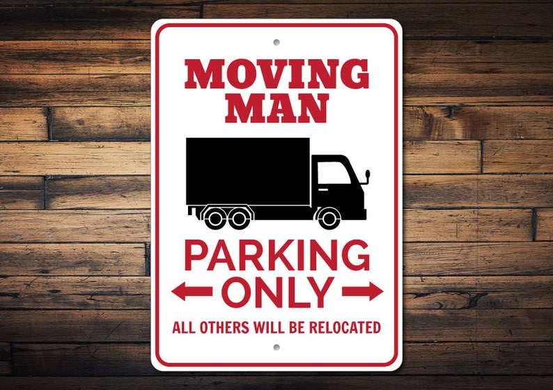 Moving Van Sign Moving Man Gift Mover Parking Sign Moving | Etsy