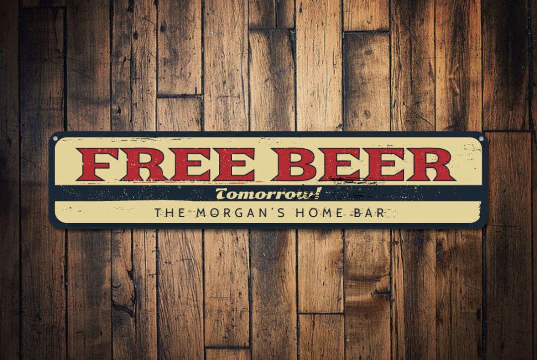 Free Beer Tomorrow Sign, Personalized Family Name Home Bar Sign, Custom ...