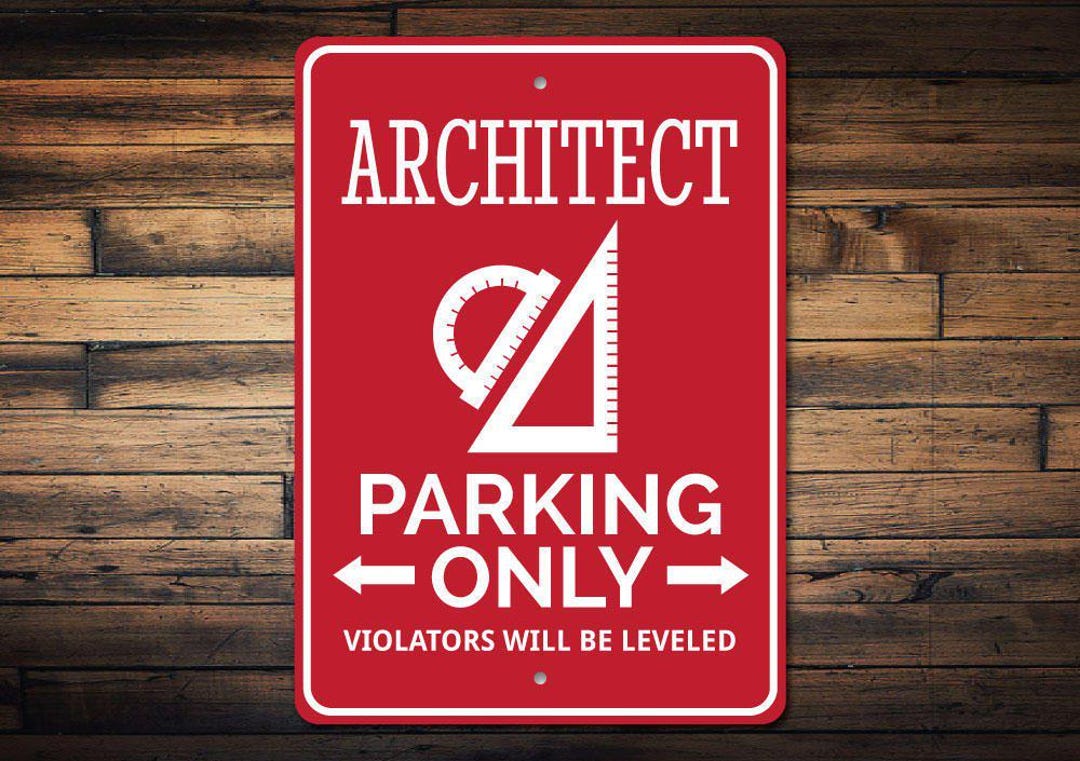 Architect Parking Sign, Architect Gift for Architect Decor, Architect ...