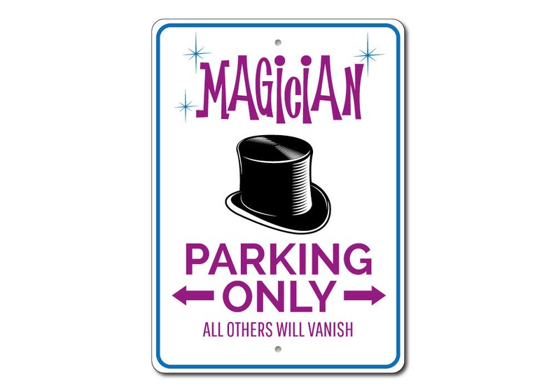 Magician Parking Sign Magician Gift Magician Sign Magician - Etsy