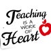 Teacher Love Sign, Work of Heart, Teacher Saying, Cute Teacher Sign ...