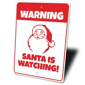 Santa Watching Sign, Santa Clause Sign, Santa Warning Sign, Santa Gift ...