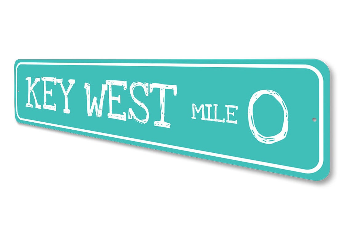 Key West Mile 0, Key West Loco, Key West Florida Sign, Beach Ocean Sign ...