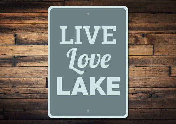Live Love Lake Sign Lake Lover Gift Lake House Decor Live - Etsy