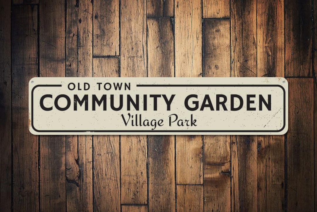 Old Town Community Garden Sign, Custom Garden Location Sign ...