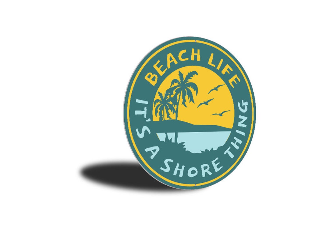 Beach Life Sign Its A Shore Thing Shore Decor Beach Shore - Etsy
