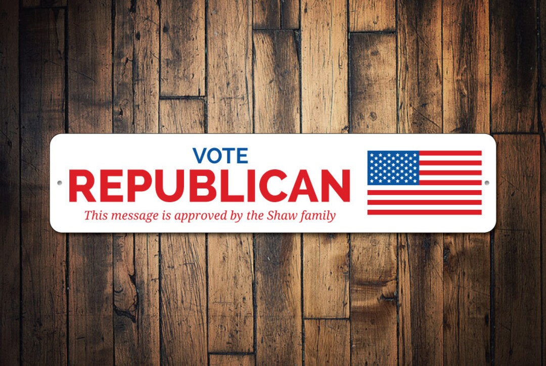 Vote Republican Sign, Democratic Sign, Political Party Sign, Election ...