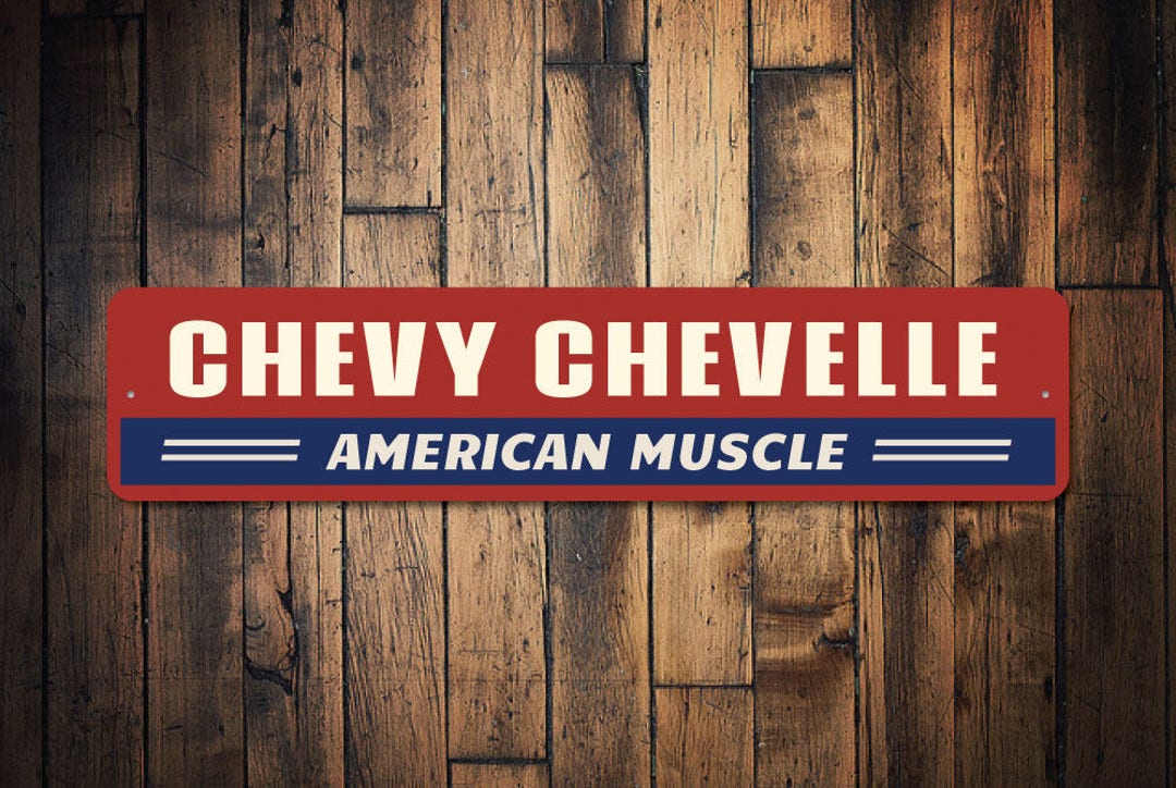 Chevelle Gift, Chevelle Sign, Chevy Chevelle Gift, Chevelle Decor ...